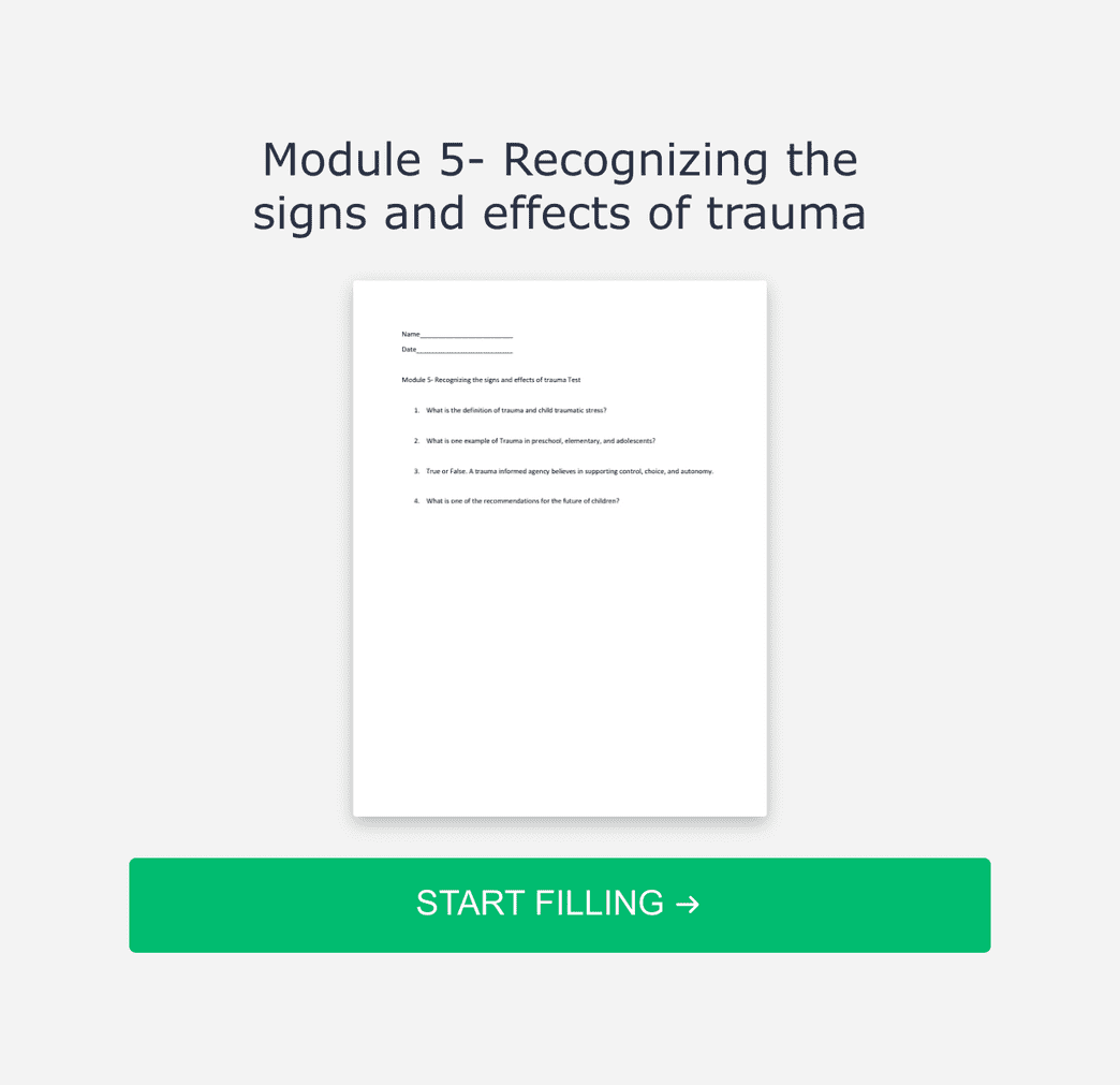 Module 5- Recognizing the signs and effects of trauma Form Template ...