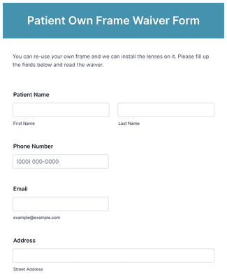 Patient Own Frame Waiver Form Template | Jotform