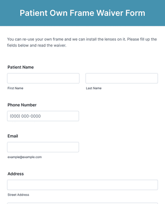 Patient Own Frame Waiver Form Template | Jotform